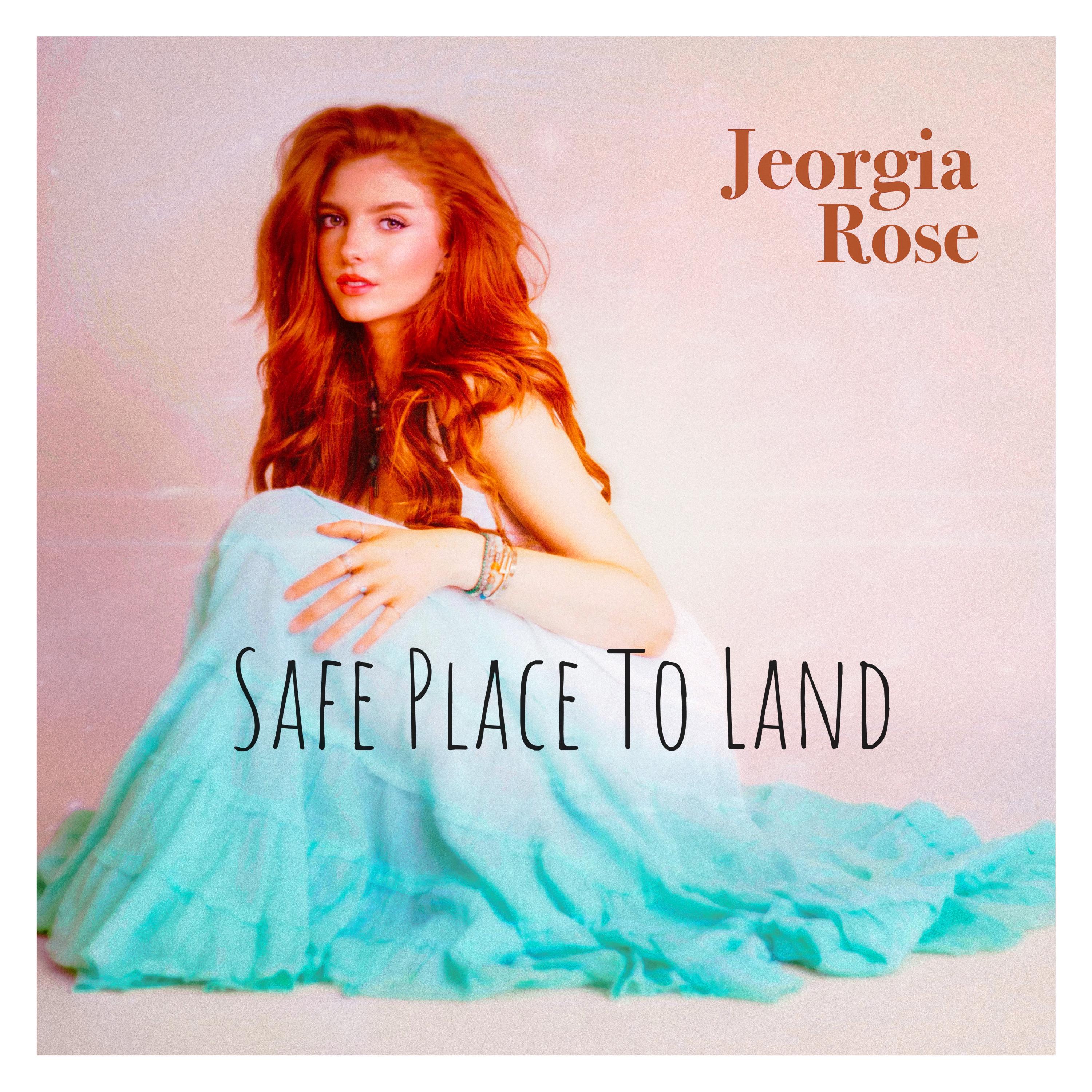Jeorgia Rose – Safe Place To Land Lyrics | Genius Lyrics